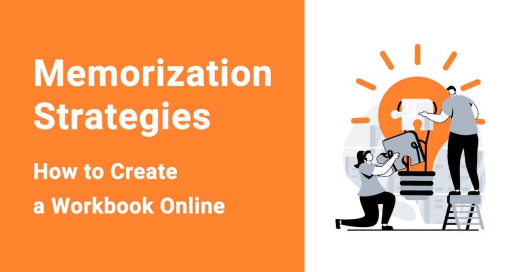 Memorization Strategies How to Create a Workbook Online